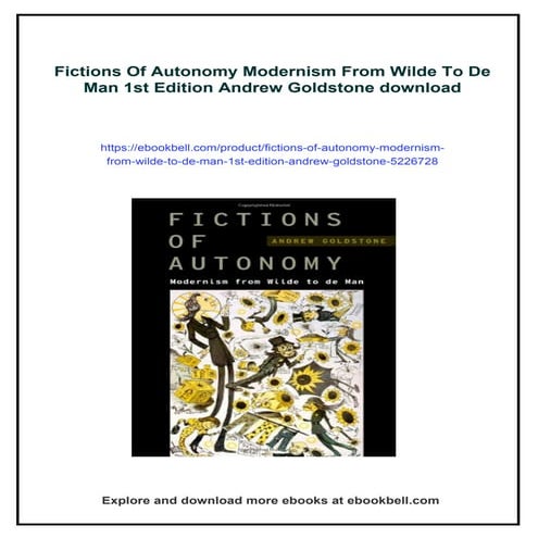 Fictions Of Autonomy Modernism From Wilde To De Man 1st Edition Andrew ...