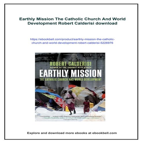 Earthly Mission The Catholic Church And World Development Robert ...