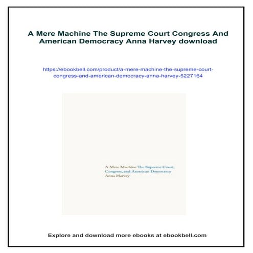 A Mere Machine The Supreme Court Congress And American Democracy Anna ...