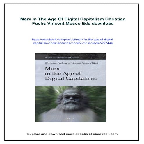 Marx In The Age Of Digital Capitalism Christian Fuchs Vincent Mosco Eds ...