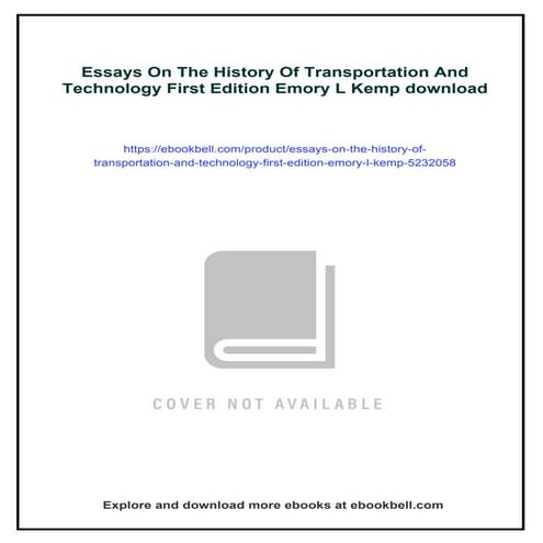 Essays On The History Of Transportation And Technology First Edition ...