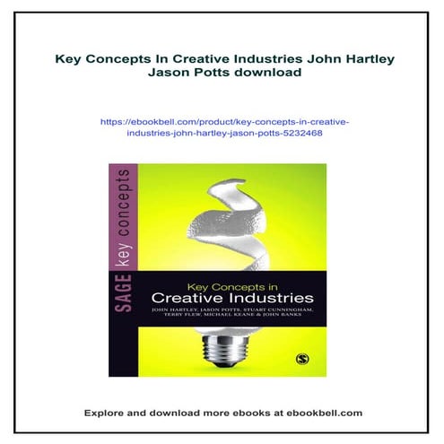 Key Concepts In Creative Industries John Hartley Jason Potts | PDF