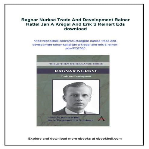 Ragnar Nurkse Trade And Development Rainer Kattel Jan A Kregel And Erik ...