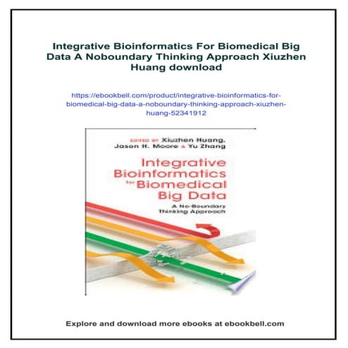 Integrative Bioinformatics For Biomedical Big Data A Noboundary Thinking Approach Xiuzhen Huang ...
