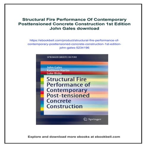 Structural Fire Performance Of Contemporary Posttensioned Concrete ...