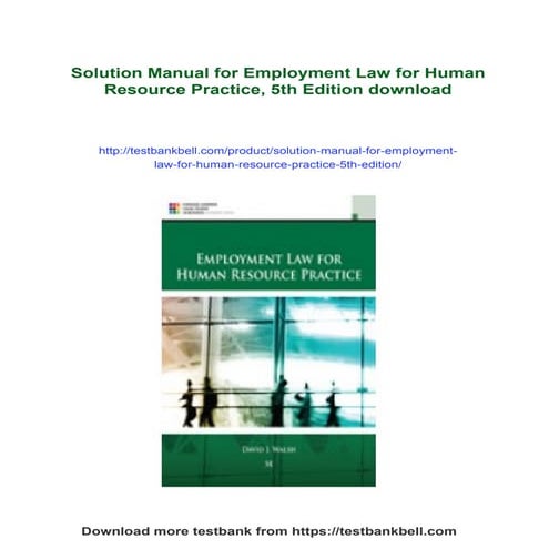 Solution Manual for Employment Law for Human Resource Practice, 5th ...