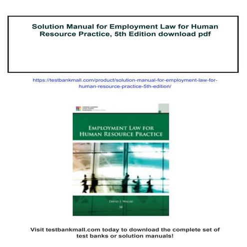 Solution Manual for Employment Law for Human Resource Practice, 5th ...