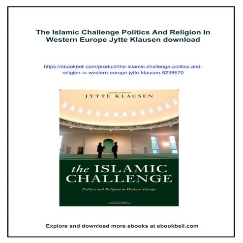 The Islamic Challenge Politics And Religion In Western Europe Jytte ...