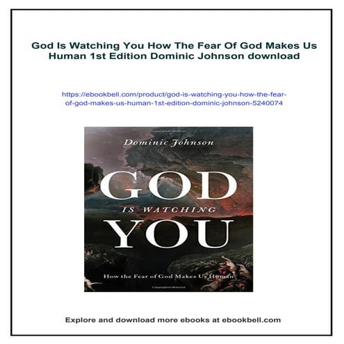 God Is Watching You How The Fear Of God Makes Us Human 1st Edition ...