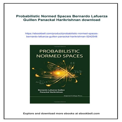 Probabilistic Normed Spaces Bernardo Lafuerza Guillen Panackal Harikrishnan | PDF