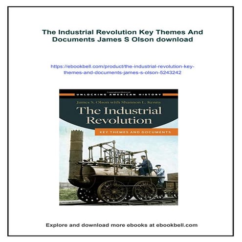 The Industrial Revolution Key Themes And Documents James S Olson | PDF