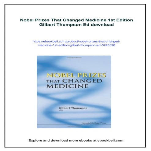 Nobel Prizes That Changed Medicine 1st Edition Gilbert Thompson Ed | PDF