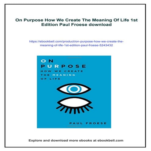 On Purpose How We Create The Meaning Of Life 1st Edition Paul Froese | PDF