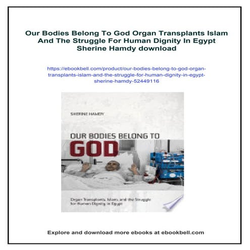 Our Bodies Belong To God Organ Transplants Islam And The Struggle For ...