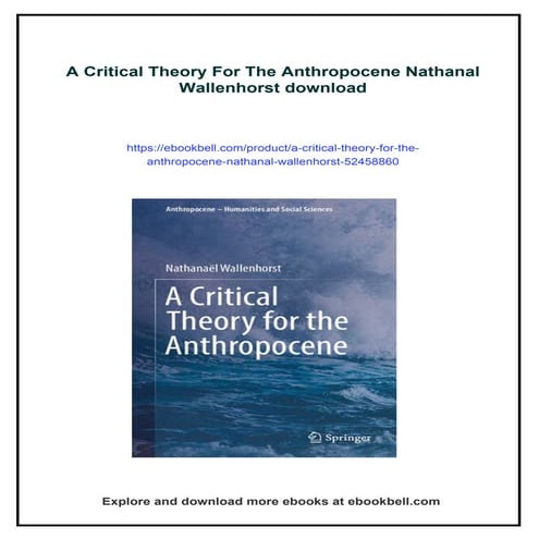 A Critical Theory For The Anthropocene Nathanal Wallenhorst | PDF