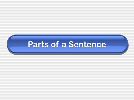 Parts of a Sentence | PPT