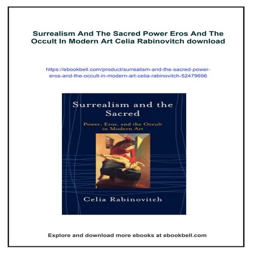 Surrealism And The Sacred Power Eros And The Occult In Modern Art Celia ...