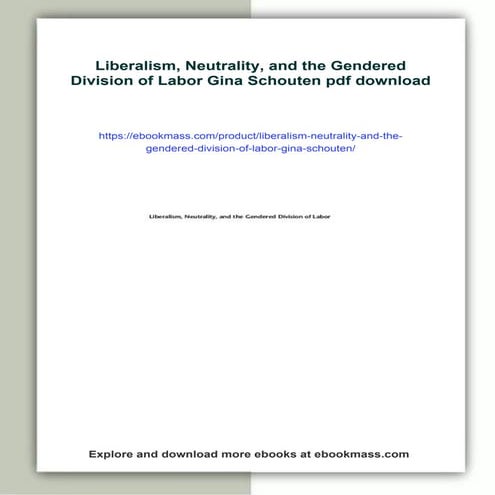 Liberalism, Neutrality, and the Gendered Division of Labor Gina ...