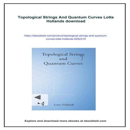 Topological Strings And Quantum Curves Lotte Hollands | PDF