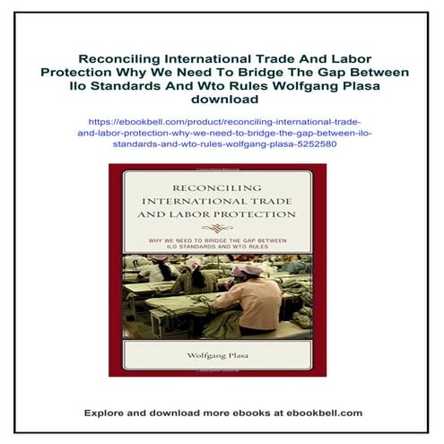 Reconciling International Trade And Labor Protection Why We Need To ...