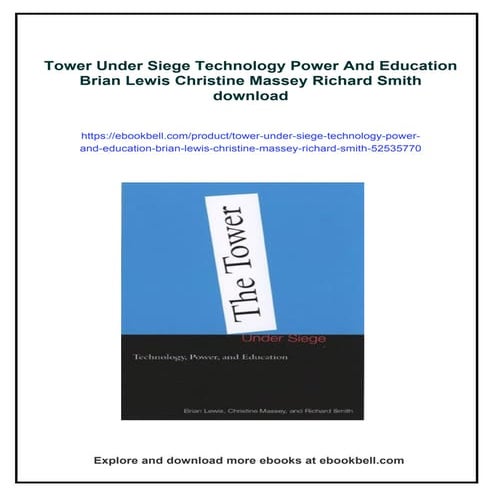 Tower Under Siege Technology Power And Education Brian Lewis Christine ...