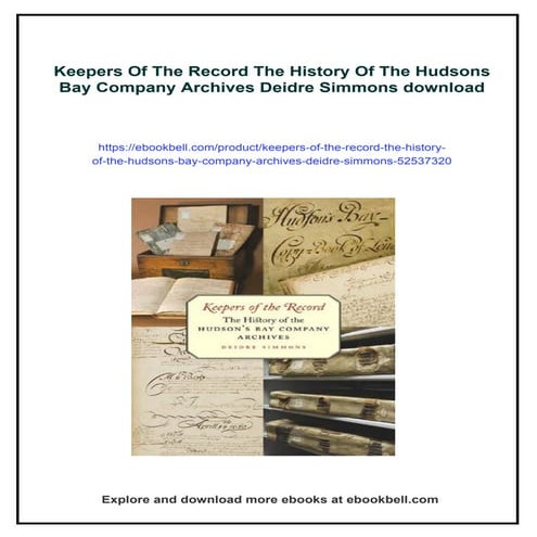 Keepers Of The Record The History Of The Hudsons Bay Company Archives ...