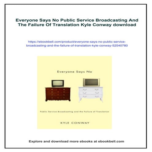 Everyone Says No Public Service Broadcasting And The Failure Of ...