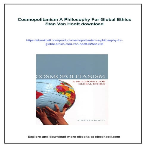 Cosmopolitanism A Philosophy For Global Ethics Stan Van Hooft | PDF