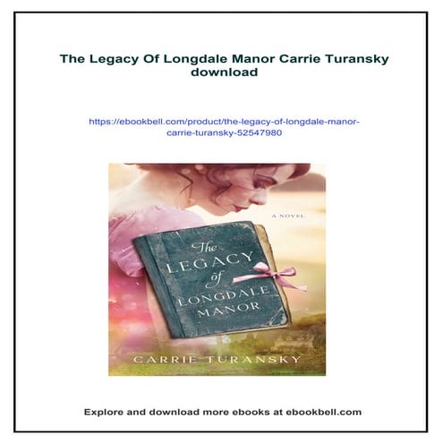 The Legacy Of Longdale Manor Carrie Turansky | PDF
