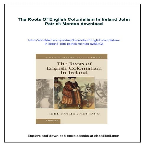 The Roots Of English Colonialism In Ireland John Patrick Montao | PDF
