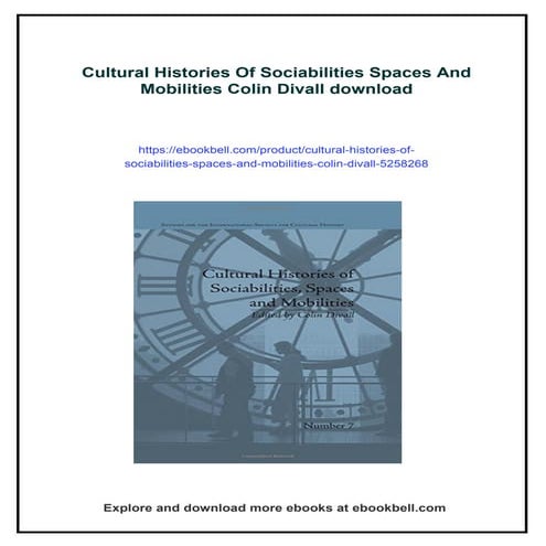 Cultural Histories Of Sociabilities Spaces And Mobilities Colin Divall ...