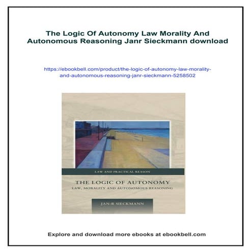 The Logic Of Autonomy Law Morality And Autonomous Reasoning Janr Sieckmann | PDF