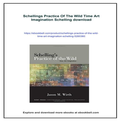 Schellings Practice Of The Wild Time Art Imagination Schelling | PDF