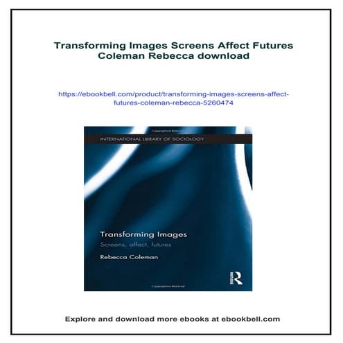 Transforming Images Screens Affect Futures Coleman Rebecca | PDF