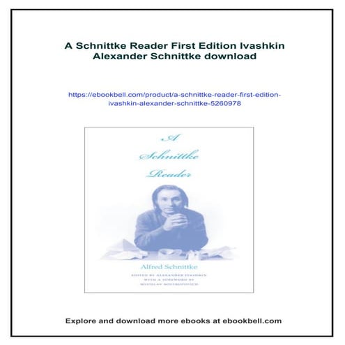 A Schnittke Reader First Edition Ivashkin Alexander Schnittke | PDF