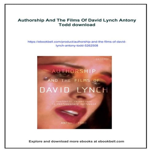 Authorship And The Films Of David Lynch Antony Todd | PDF