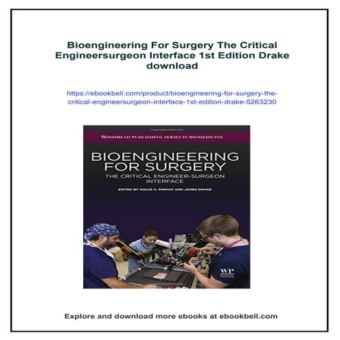 Bioengineering For Surgery The Critical Engineersurgeon Interface 1st ...