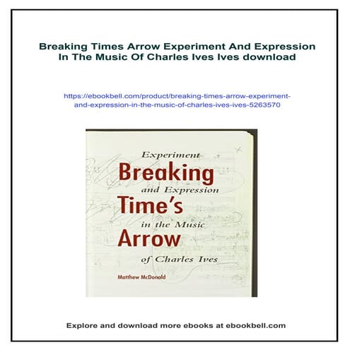 Breaking Times Arrow Experiment And Expression In The Music Of Charles ...