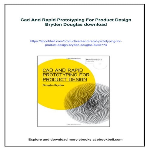 Cad And Rapid Prototyping For Product Design Bryden Douglas | PDF