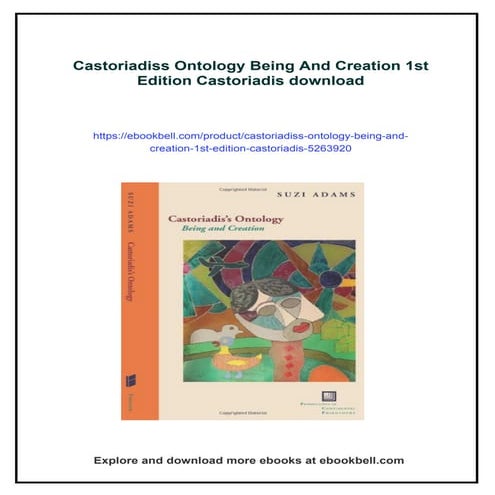 Castoriadiss Ontology Being And Creation 1st Edition Castoriadis | PDF
