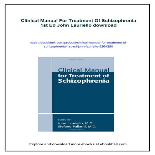 Clinical Manual For Treatment Of Schizophrenia 1st Ed John Lauriello | PDF
