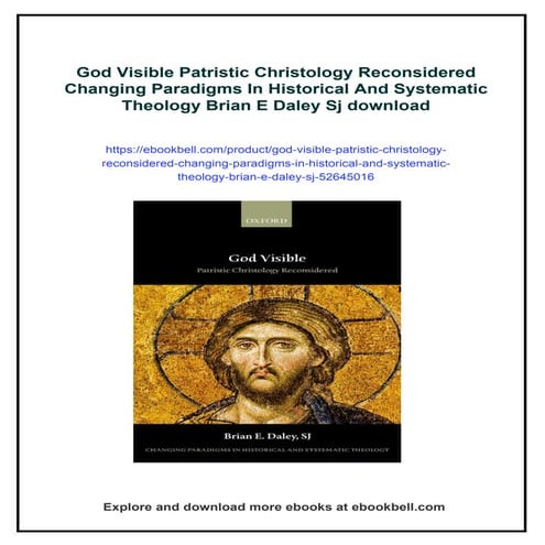 God Visible Patristic Christology Reconsidered Changing Paradigms In ...