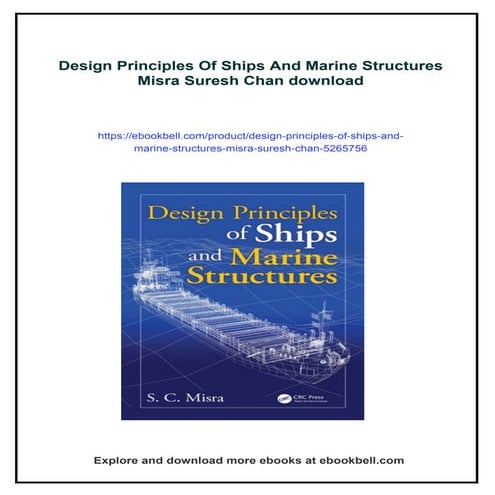 Design Principles Of Ships And Marine Structures Misra Suresh Chan | PDF