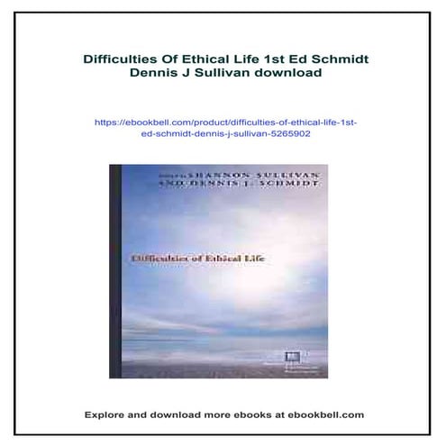 Difficulties Of Ethical Life 1st Ed Schmidt Dennis J Sullivan | PDF
