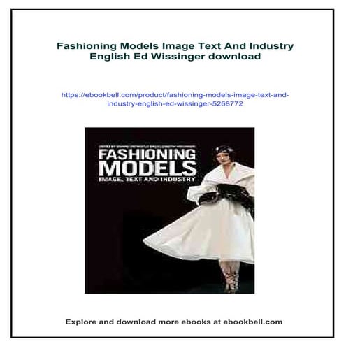Fashioning Models Image Text And Industry English Ed Wissinger | PDF