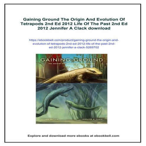Gaining Ground The Origin And Evolution Of Tetrapods 2nd Ed 2012 Life ...