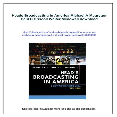 Heads Broadcasting In America Michael A Mcgregor Paul D Driscoll Walter ...