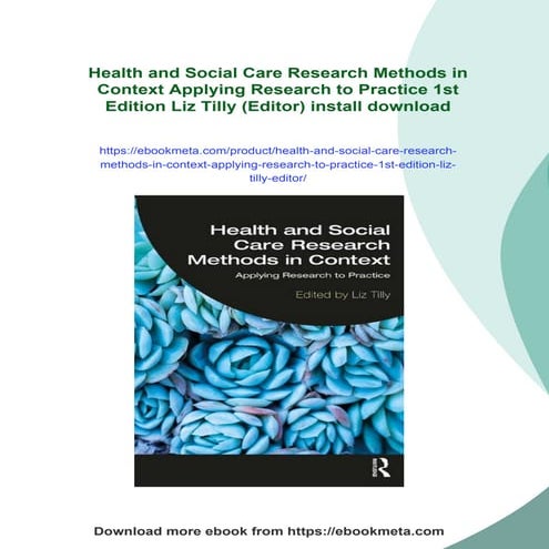Health and Social Care Research Methods in Context Applying Research to ...
