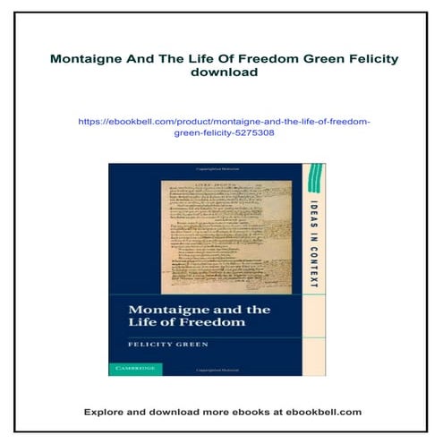 Montaigne And The Life Of Freedom Green Felicity | PDF