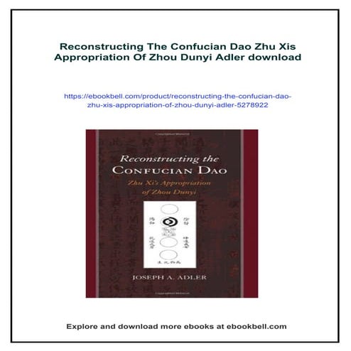 Reconstructing The Confucian Dao Zhu Xis Appropriation Of Zhou Dunyi ...